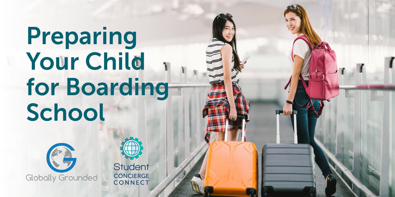 Preparing Your Child For Boarding School – Globally Grounded